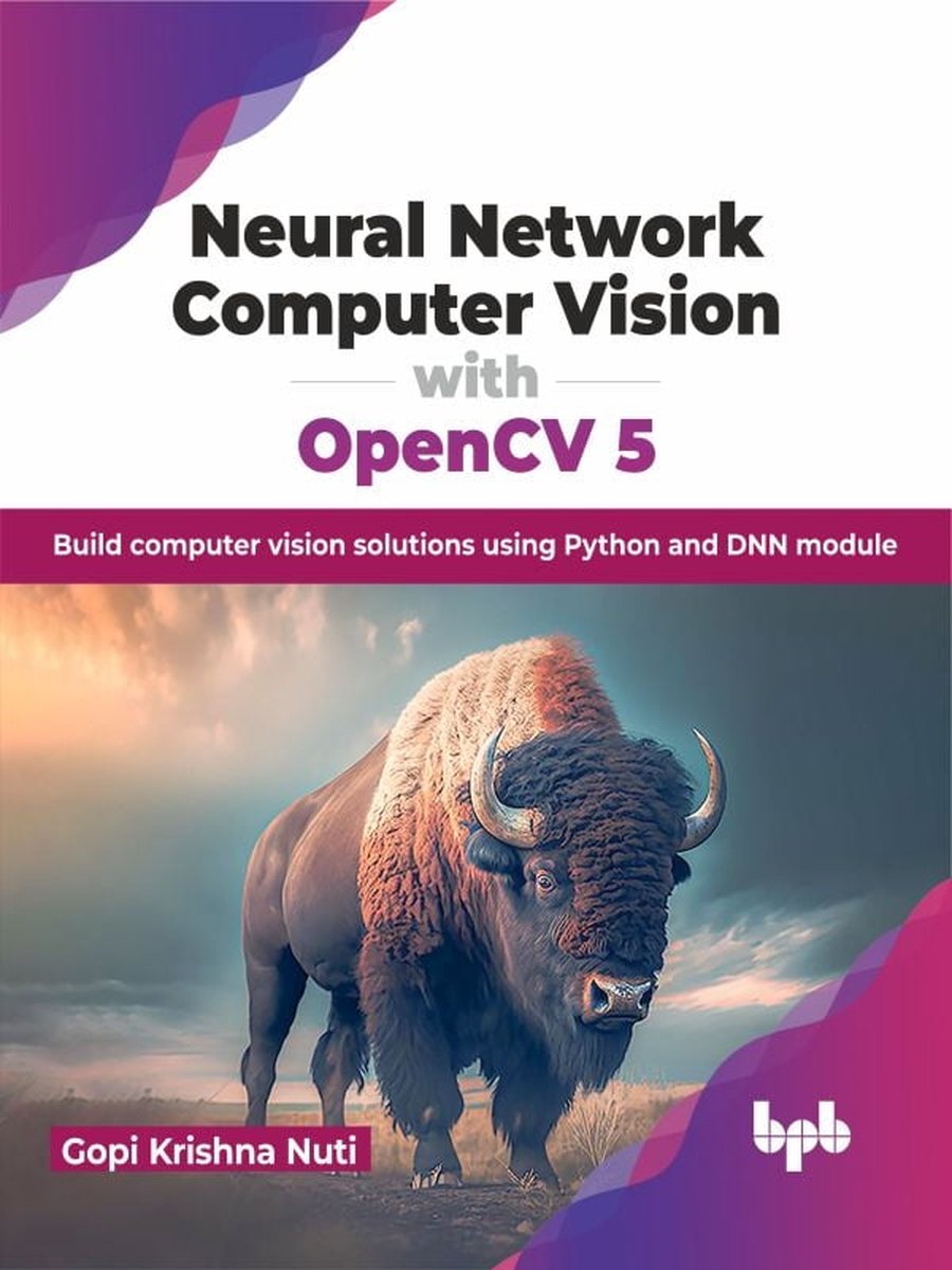Neural Network Computer Vision with OpenCV 5, Gopi Krishna Nuti | 9789355516961 | Boeken | bol