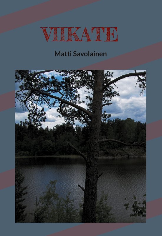 VIIKATE (ebook), Matti Savolainen | 9789528081623 | Boeken | bol