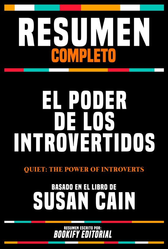 Resumen Completo - El Poder De Los Introvertidos (Quiet: The Power Of Introverts) -... | bol