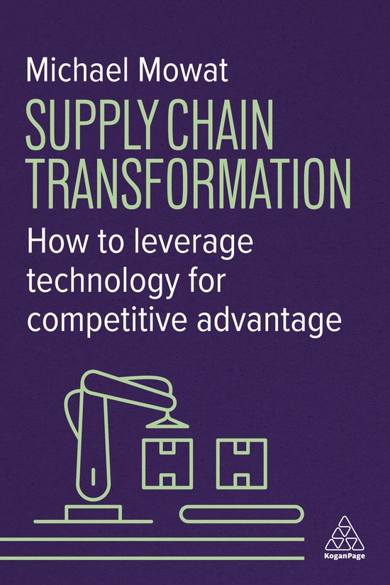 Supply Chain Transformation, Michael Mowat | 9781398623354 | Boeken | bol