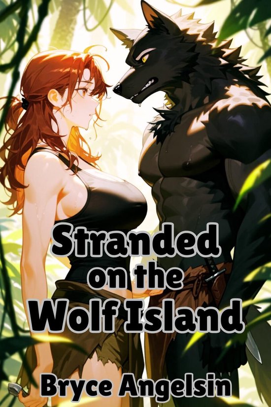 Wolf Island 1 - Stranded on the Wolf Island (ebook), Bryce Angelsin | 9798231879601 |... | bol