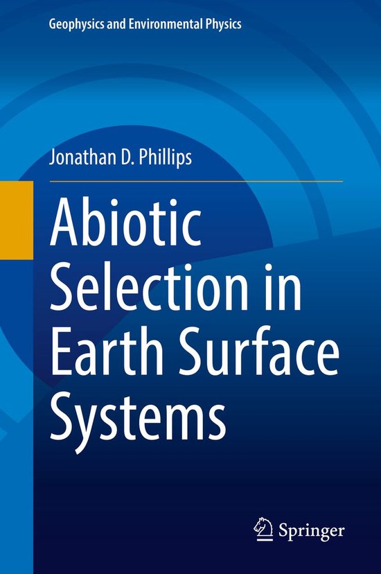 Geophysics and Environmental Physics - Abiotic Selection in Earth Surface Systems... | bol