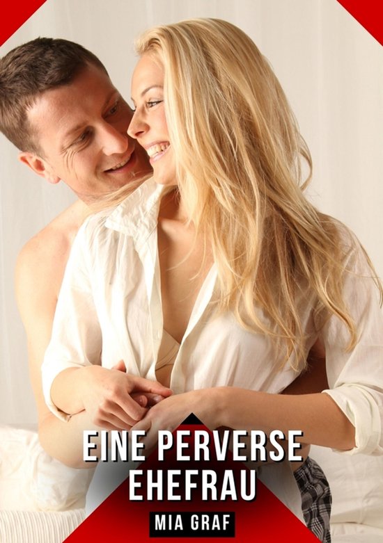 Eine perverse Ehefrau (ebook), Mia Graf | 9783384636973 | Boeken | bol