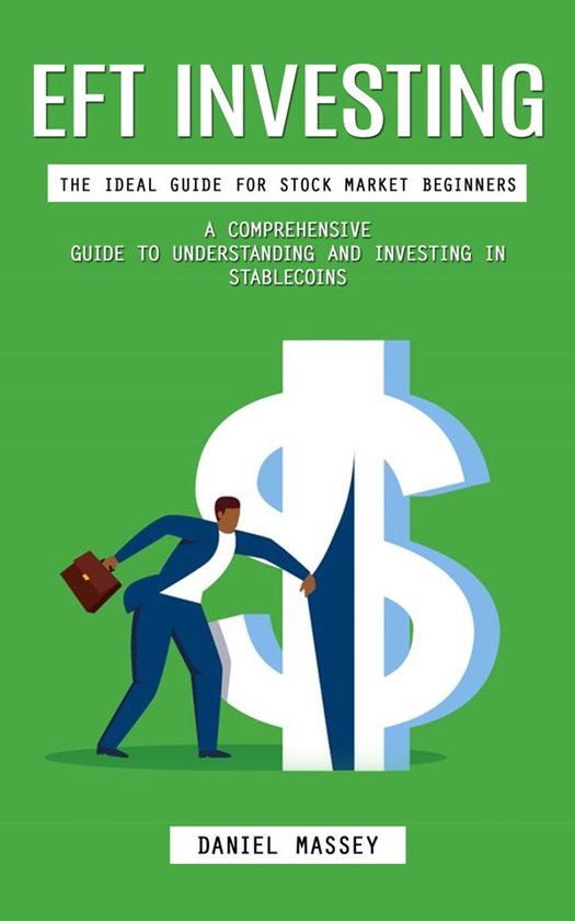 Eft Investing: The Ideal Guide for Stock Market Beginners (A ...