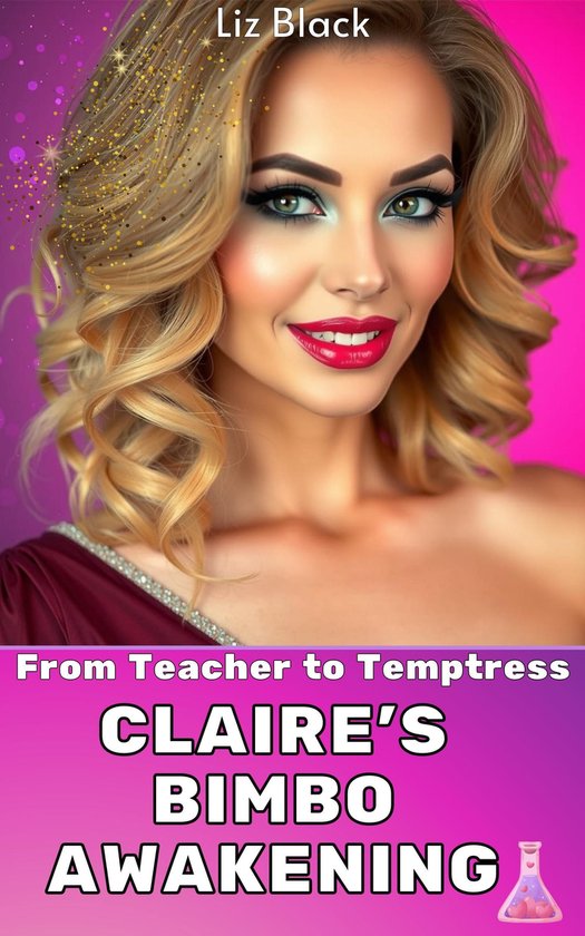 Magic Salon Bimbos - From Teacher to Temptress: Claire’s Bimbo ...