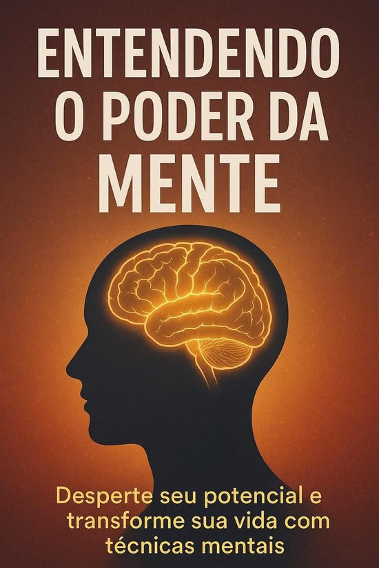Entendendo o Poder da Mente (ebook), DIANA PAULA PUBLISHING | 9798231007011 | Boeken | bol