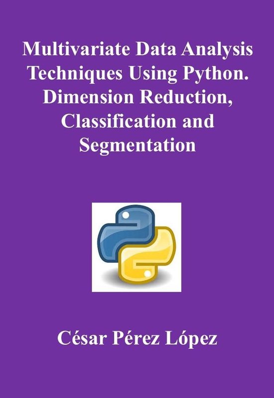 Multivariate Data Analysis Techniques Using Python. Dimension Reduction,... | bol