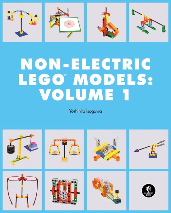 LEGO Technic Non-Electric Models: Simple Machines, Yoshihito Isogawa ...