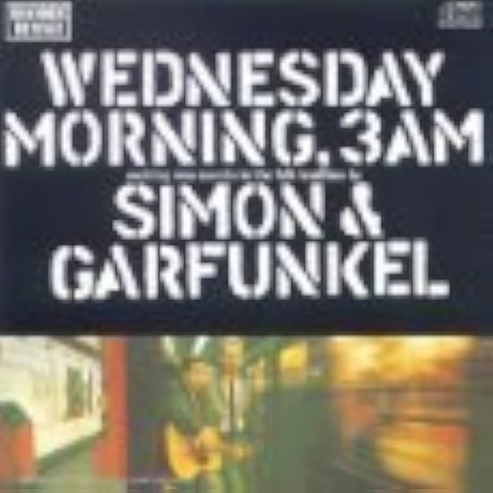 Wednesday Morning,3 a.M. von Simon & Garfunkel, Simon & Garfunkel ...