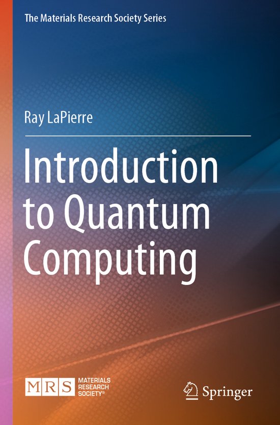 Introduction to Quantum Computing, Ray LaPierre | 9783030693206 | Boeken | bol