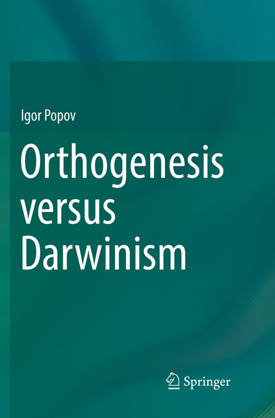 Orthogenesis versus Darwinism | 9783030069834 | Igor Popov | Boeken | bol