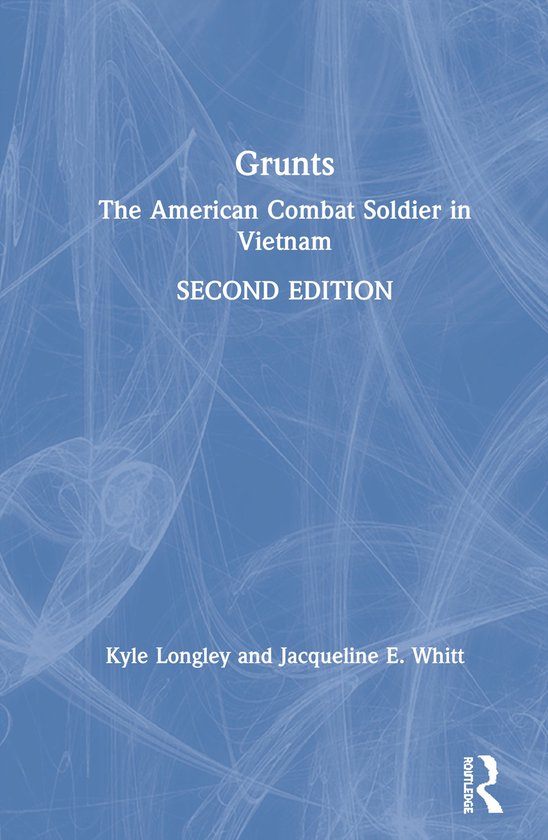 Grunts, Kyle Longley | 9781138632721 | Boeken | bol