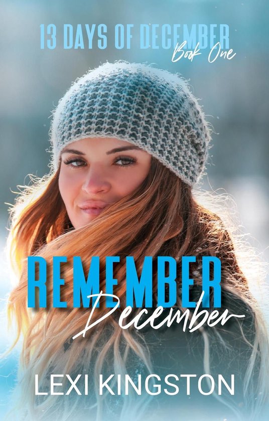 13 Days of December 1 - Remember December (13 Days of December Book One ...