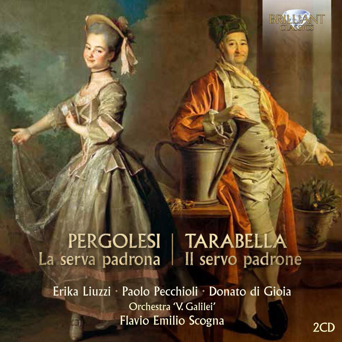 Pergolesi: La Serva Padrona. Tarabella: Il Servo Padrone, Erika Liuzzi ...