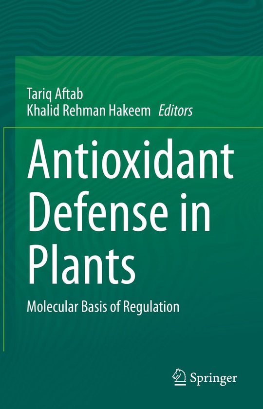 Antioxidant Defense in Plants (ebook) | 9789811679810 | Boeken | bol