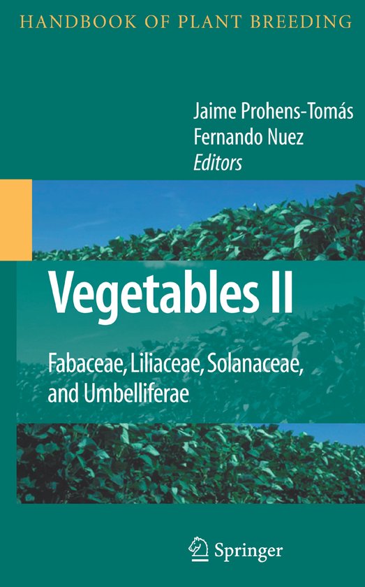 Handbook of Plant Breeding2- Vegetables II, Fernando Nuez ...