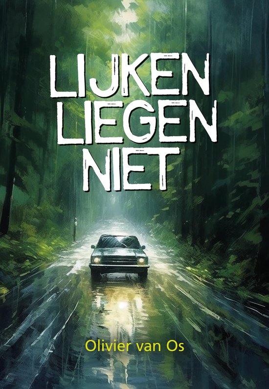 Lijken liegen niet (ebook), Olivier van Os | 9789463656344 | Boeken | bol