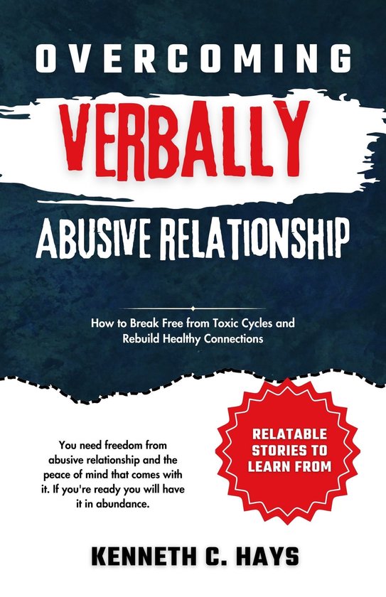 Overcoming Verbally Abusive Relationship (ebook), Kenneth C. Hays | 1230007852732 | Boeken | bol