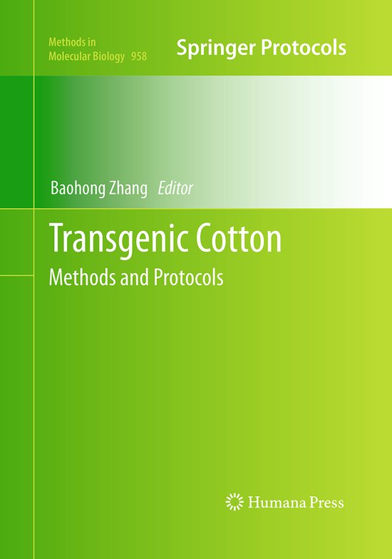 Methods in Molecular Biology- Transgenic Cotton | 9781493962365 ...