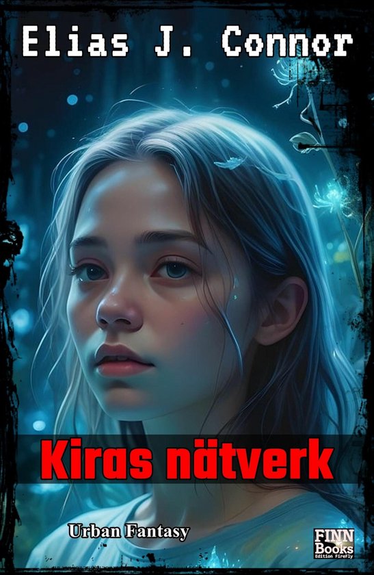 Kiras nätverk (ebook), Elias J. Connor | 9783757999278 | Boeken | bol