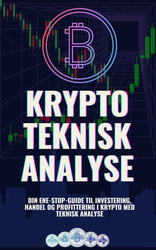 Krypto teknisk analyse: Din ene-stop-guide til investering, handel og profittering i... | bol