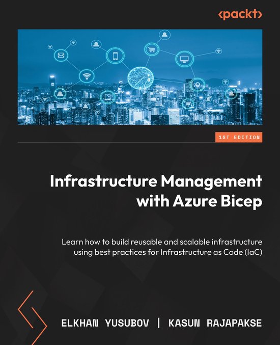 Infrastructure Management with Azure Bicep (ebook), Kasun Rajapakse | 9781835460498 |... | bol
