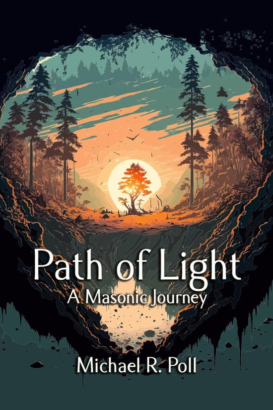 Path of Light: A Masonic Journey (ebook), Michael R. Poll ...