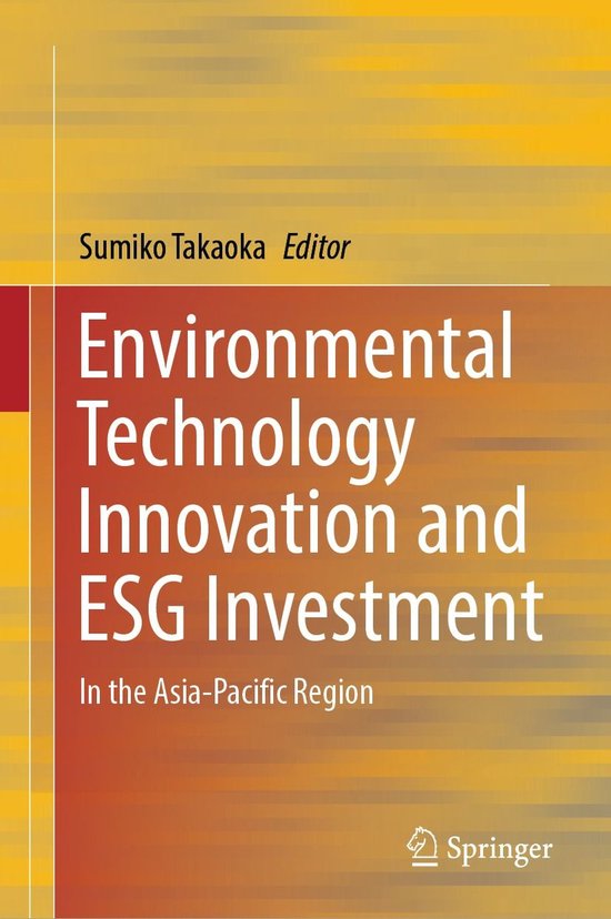 Environmental Technology Innovation and ESG Investment (ebook) | 9789819997688 | Boeken | bol