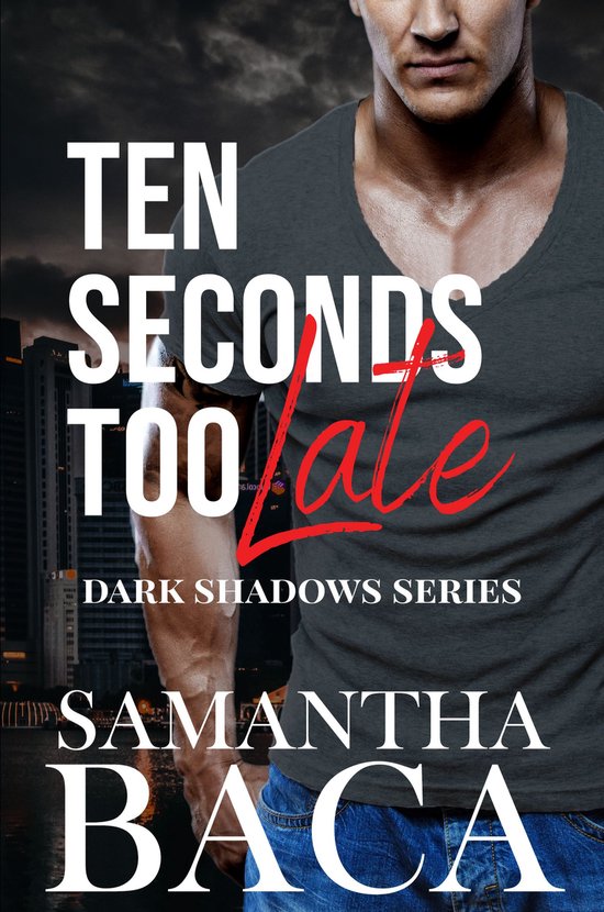 Dark Shadows 2 - Ten Seconds Too Late (ebook), Samantha Baca ...