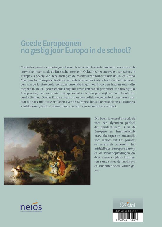 Goede Europeanen na zestig jaar Europa in de school? | 9789044139457 ...