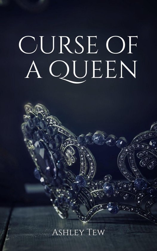 Curse of a Queen (ebook), Ashley Tew | 9798224493883 | Boeken | bol