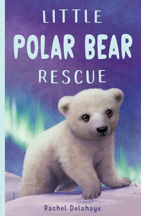 Little Polar Bear Rescue, Rachel Delahaye | 9781788951869 | Boeken | bol