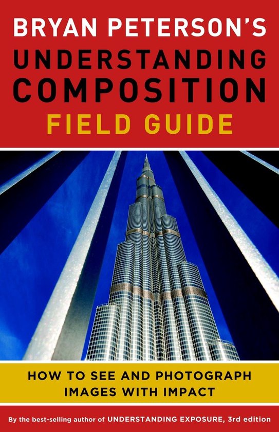 Understanding Composition Field Guide, B Peterson | 9780770433079 ...