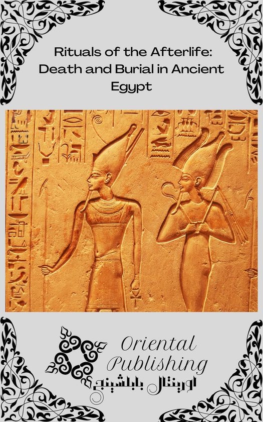 Rituals of the Afterlife Death and Burial in Ancient Egypt (ebook ...