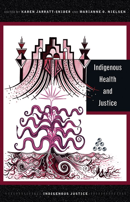 Indigenous Justice- Indigenous Health and Justice | 9780816553167 ...