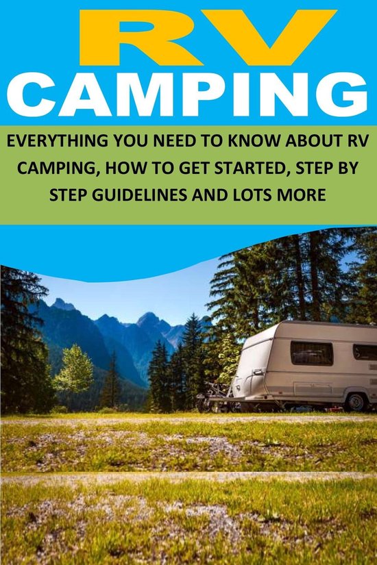 RV CAMPING FOR BEGINNERS (ebook), ISSAC CHRIS | 1230007530869 | Boeken ...