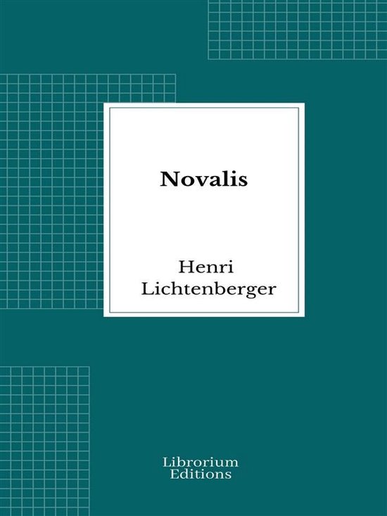 Novalis (ebook), Henri Lichtenberger | 9782385746148 | Boeken | bol