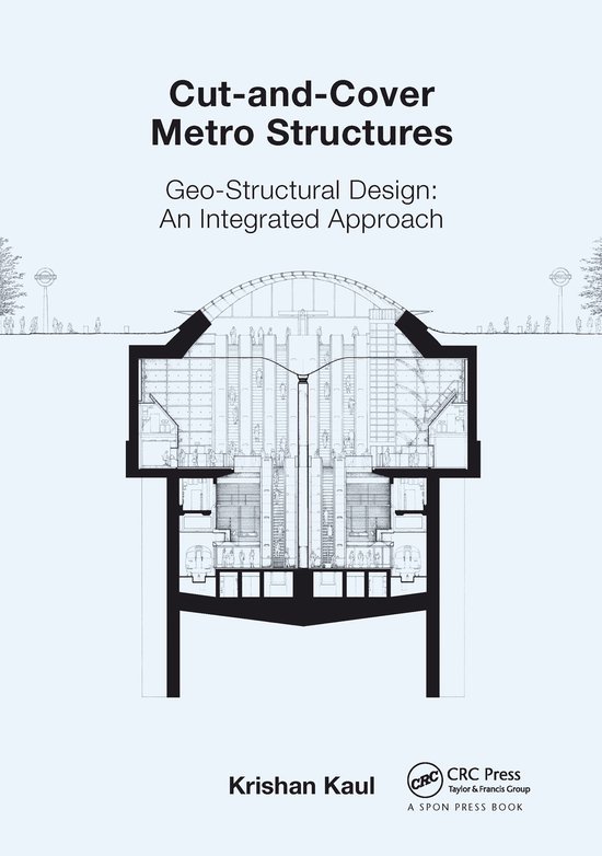 Cut-and-Cover Metro Structures | 9780415469074 | Krishan Kaul | Boeken ...