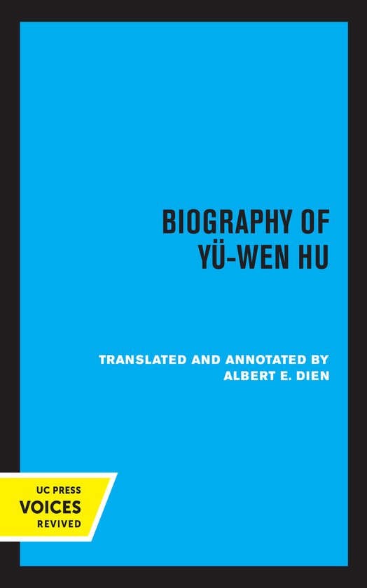 Chinese Dynastic Histories Translations- Biography of Yu-Wen Hu ...