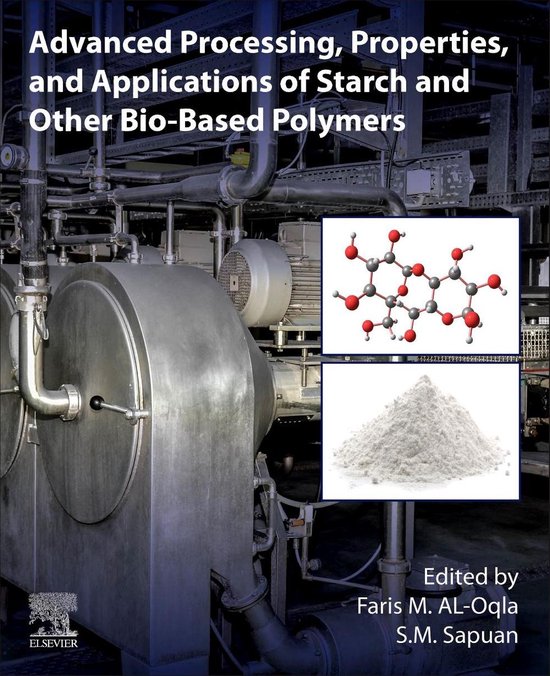 Advanced Processing, Properties, and Applications of Starch and Other Bio-based... | bol