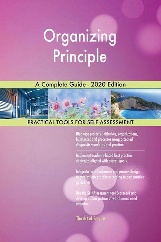 Organizing Principle A Complete Guide - 2020 Edition (ebook), Gerardus ...