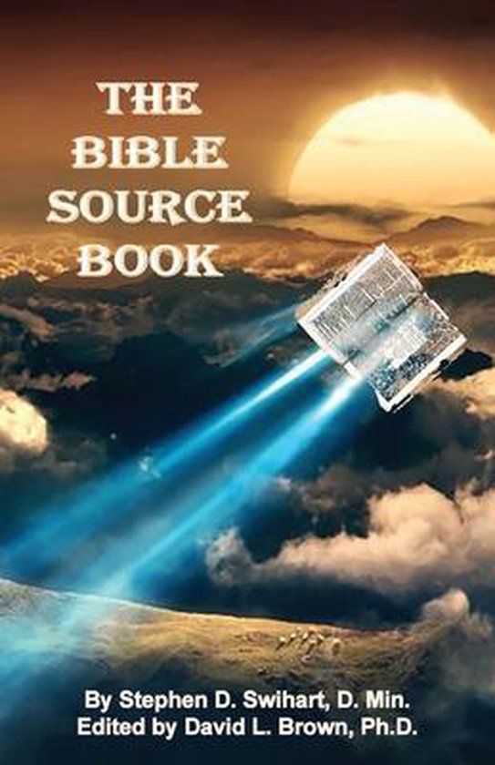 1- Bible Source Book, Stephen D Swihart | 9781734446777 | Boeken | bol.com