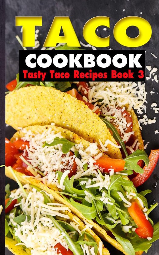 Tasty Taco 3 - Taco Cookbook (ebook), L.K. Lovely | 1230003990520 ...