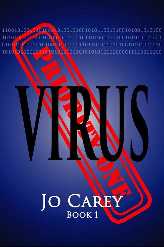 Priority One 1 - Virus (ebook), Jo Carey | 9781393611530 | Boeken | bol
