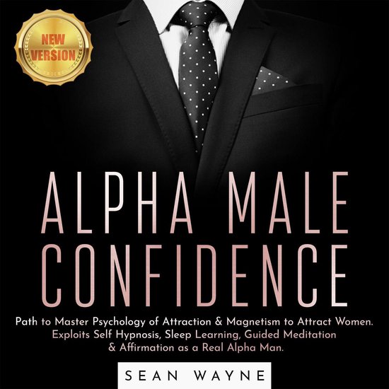ALPHA MALE CONFIDENCE, Sean Wayne | 9781662208003 | Boeken | bol