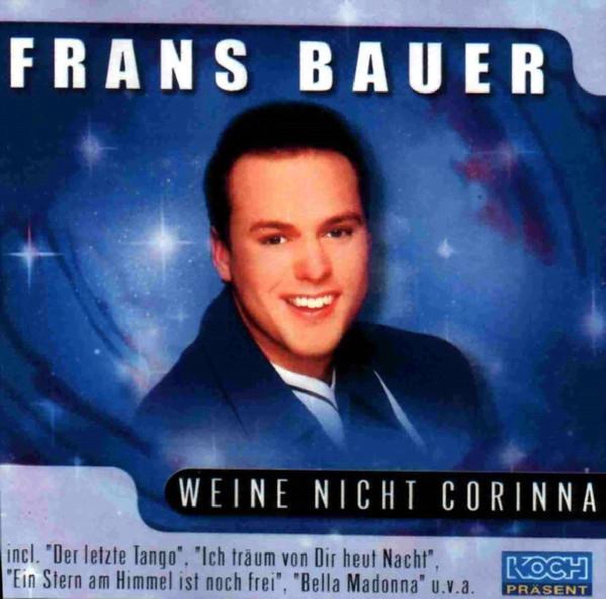 Weine nicht corinna, Frans Bauer | CD (album) | Muziek | bol
