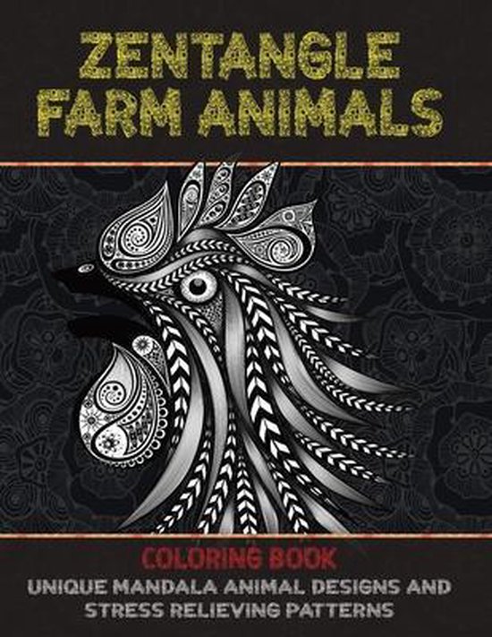 Zentangle Farm Animals - Coloring Book - Unique Mandala Animal Designs and Stress... | bol.com