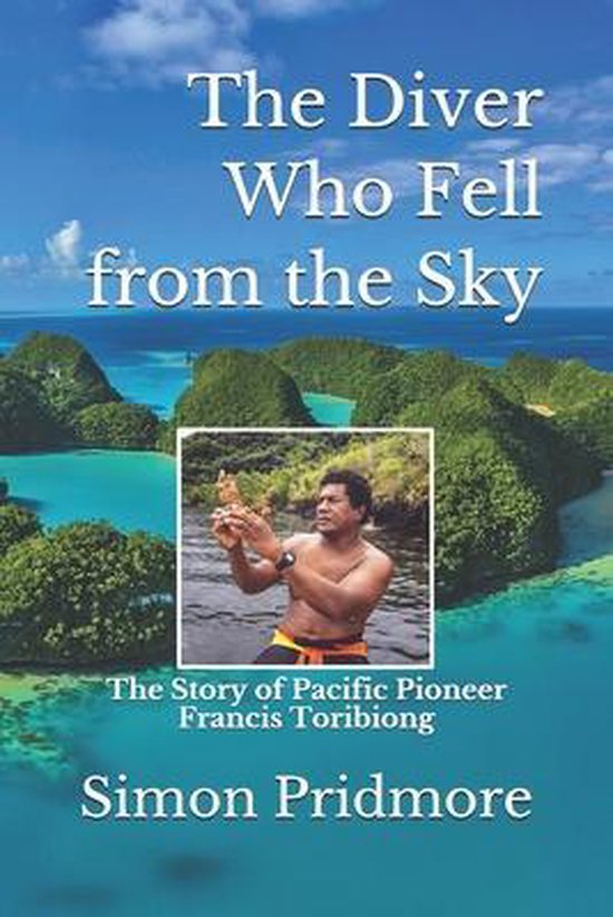 The Diver Who Fell from the Sky, Simon Pridmore | 9798649236508 ...
