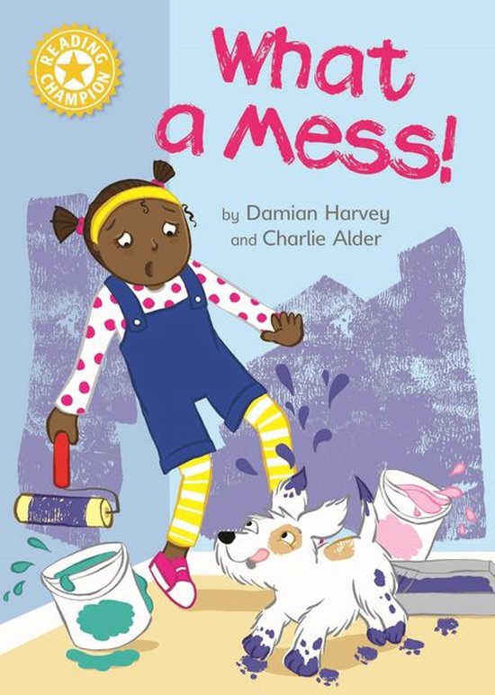 Reading Champion 464 - What a Mess! (ebook), Damian Harvey ...