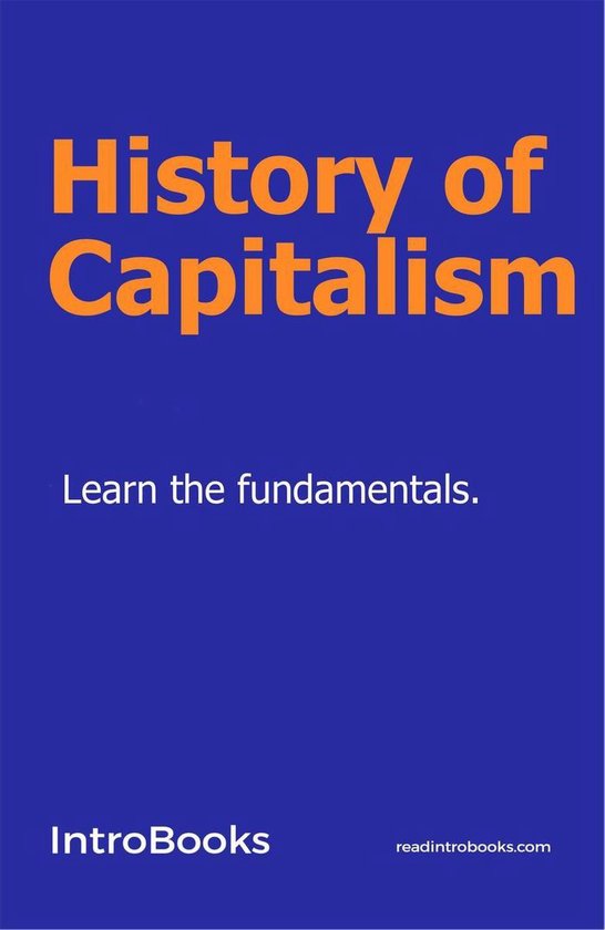 History of Capitalism (ebook), Introbooks Team | 9781393735106 | Boeken ...